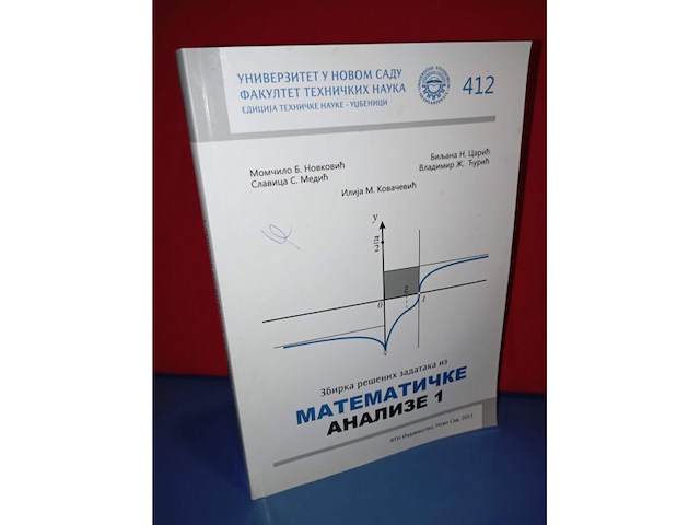 ZBIRKA REŠENIH ZADATAKA IZ MATEMATIČKE ANALIZE 1