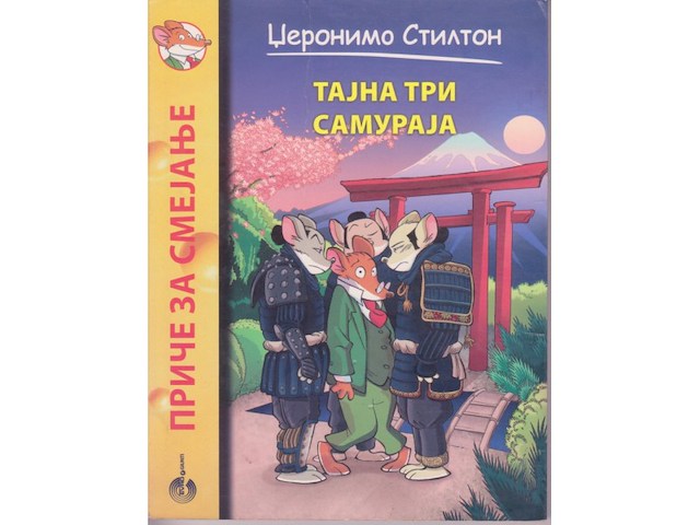 TAJNA TRI SAMURAJA - Džeronimo Stilton 22
