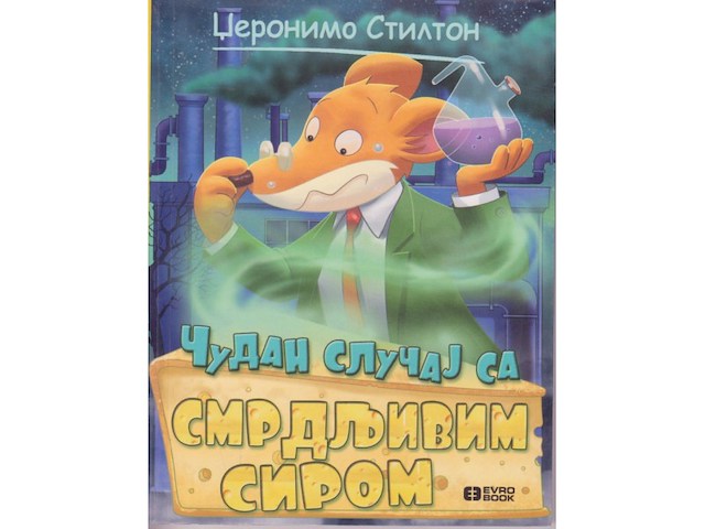 ČUDAN SLUČAJ SA SMRDLJIVIM SIROM Džeronimo Stilton 44