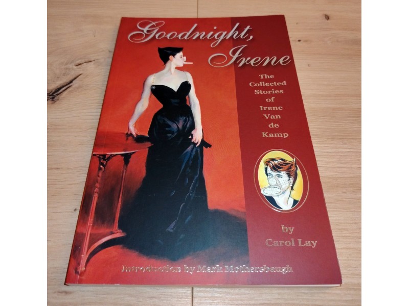 Goodnight, Irene TPB (Last Gasp - NOVO - RASPRODATO)