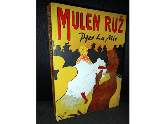 MULEN RUŽ - Pjer La Mir