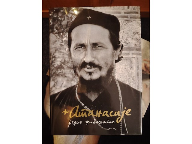 Knjiga ATANASIJE - JEDAN ŽIVOTOPIS