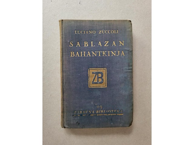 Sablazan bahanatkinja - Luciano Zuccoli