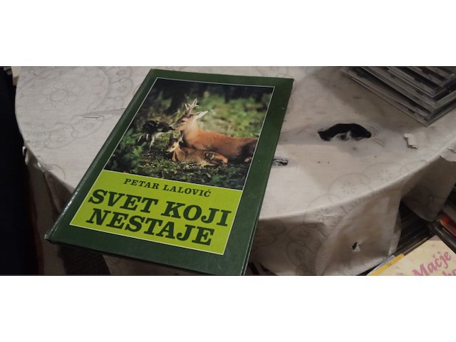 Svet koji nestaje - Petar Lalović