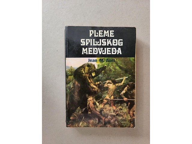 Pleme spiljskog medveda - Jean M. Auel / Oel