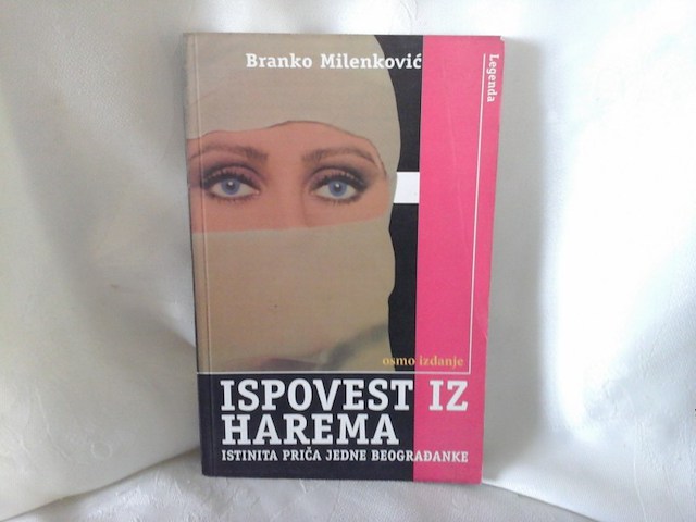 Ispovest iz harema Branko Milenković
