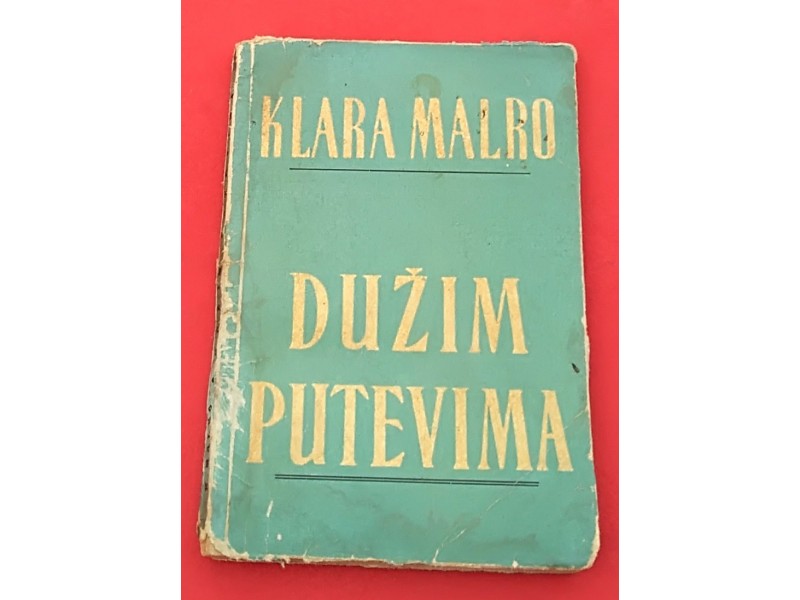 Dužim putevima Klara Malro