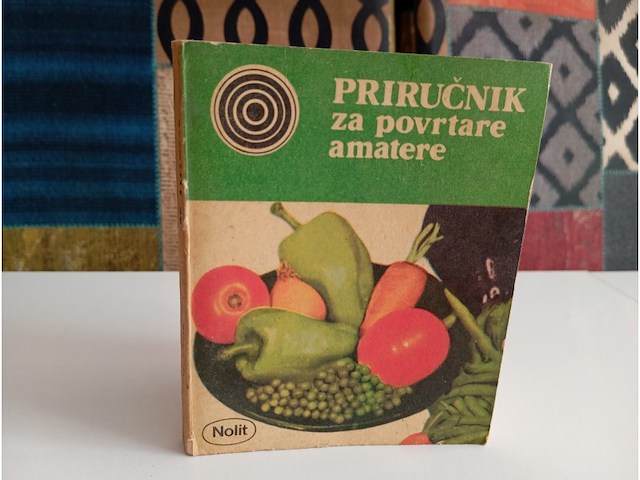 Priručnik za povrtare amatere N.Lupša/Št.Balanescu