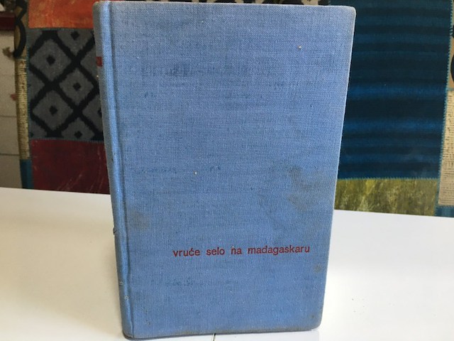 Vruće selo na Madagaskaru  Arkady Fiedler
