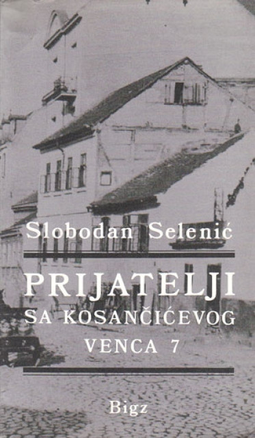 Prijatelji sa Kosančićevog venca 7 - Slobodan Selenić