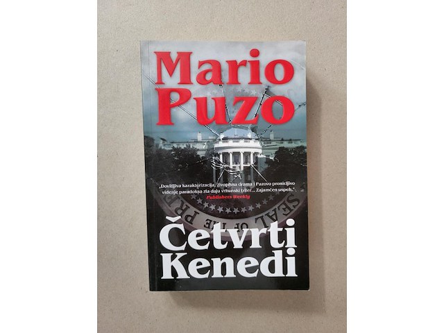 Četvrti Kenedi - Mario Puzo