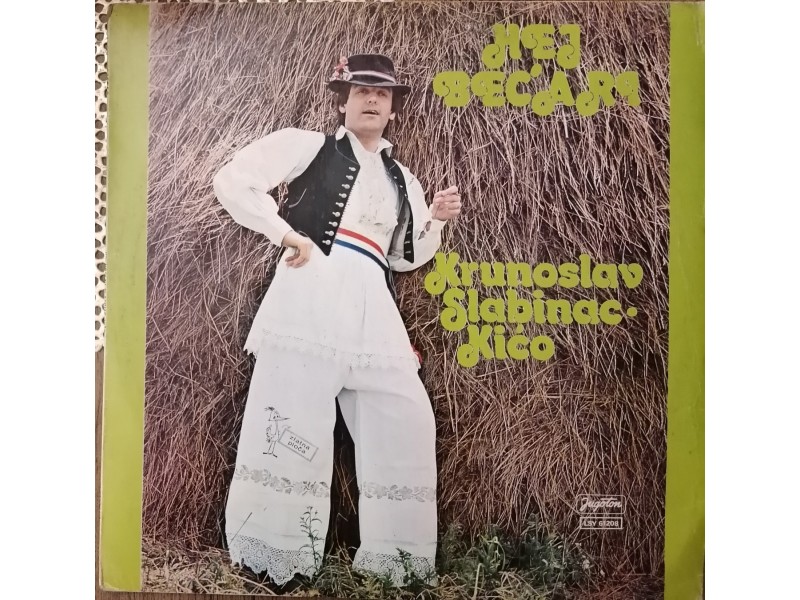 Krunoslav Kico Slabinac Hej Becari LP Ploca