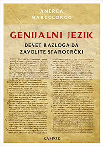 GENIJALNI JEZIK - Devet razloga da zavolite starogrčki