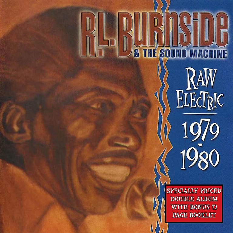 Burnside,R.L. & The Sound Machine – Raw Electric: 1979-1980