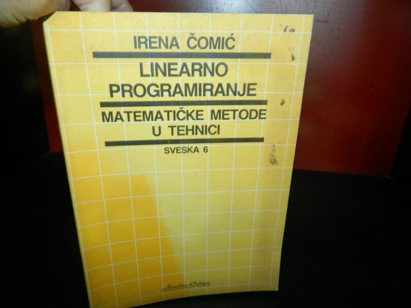 Linearno programiranje - matematičke metode u tehnici