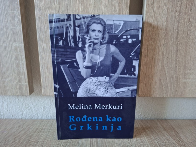 Rođena kao Grkinja - Melina Merkuri