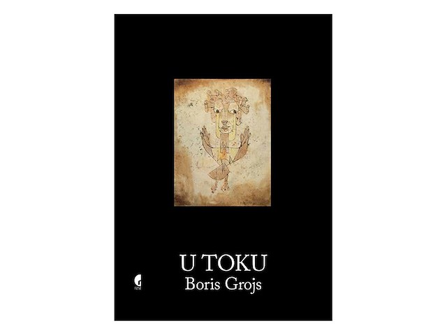 Boris Grojs - U toku