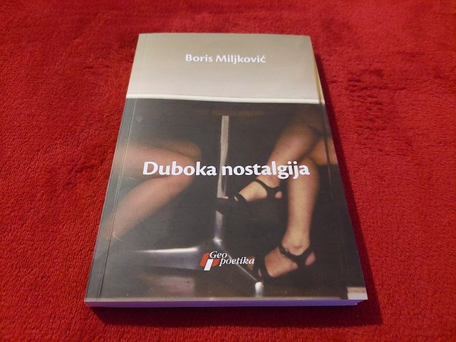 Duboka nostalgija Boris Miljković TOP