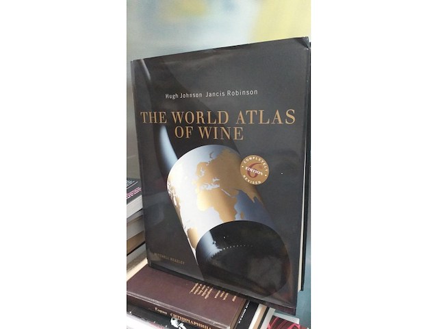 THE WORLD ATLAS OF WINE Johnson Robinson