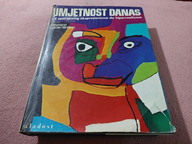 Umjetnost danas od apstraktnog ekspresionizma