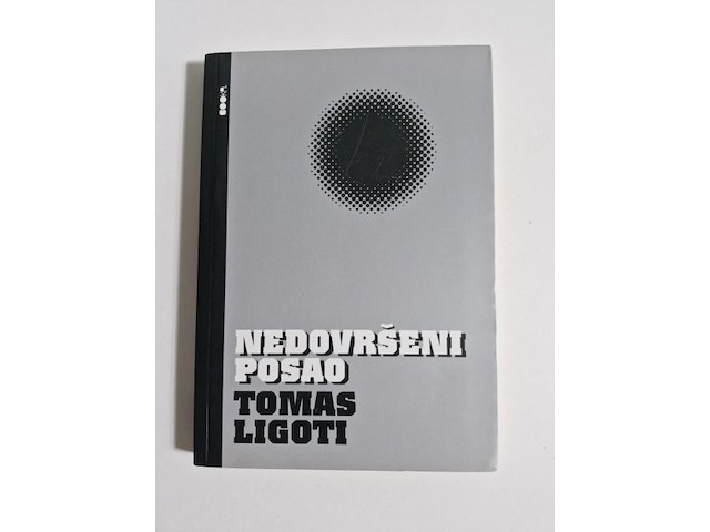 Nedovršeni posao - Tomas Ligoti