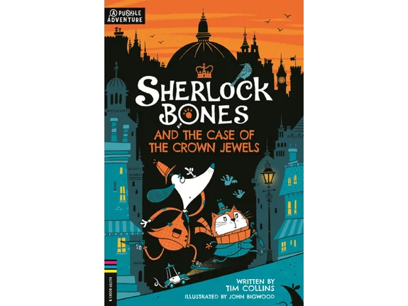Sherlock Bones and the Case of the Crown Jewels - Tim Collins