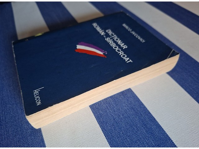 Rumunsko - Srpski rečnik: Dictionar Roman Sirbocroat