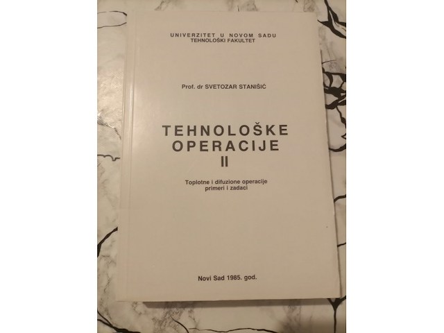 Технолошке операције II - Топлотне и дифузионе операциј