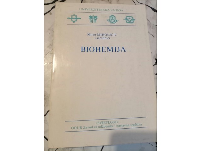 Biohemija - Milan Miholjčić
