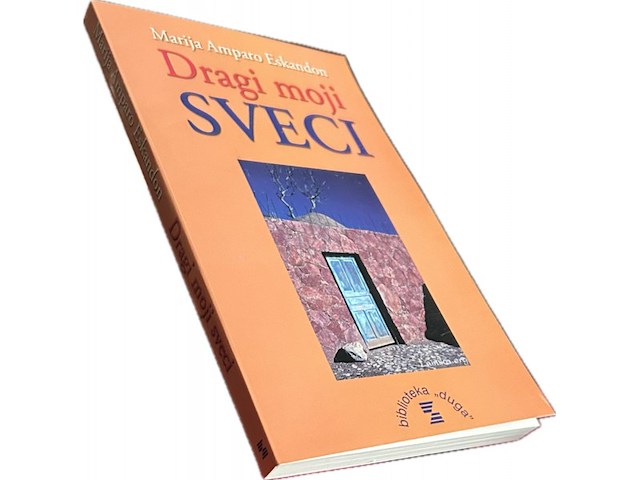 Dragi Moji Sveci - Marija Amparo Eskandon