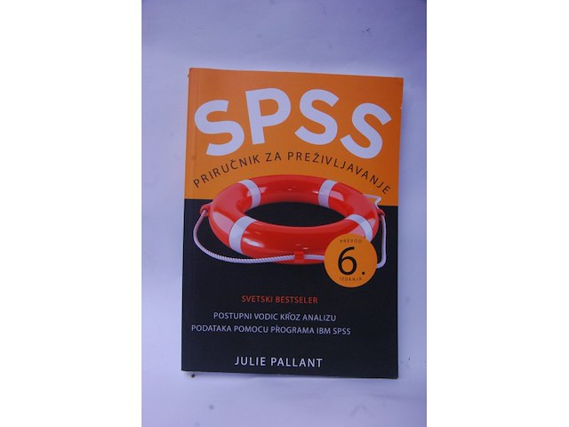 SPSS Priručnik za preživljavanje Pallant Julie 6 izdan