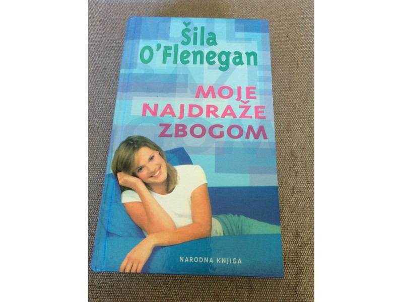 Moje najdraže zbogom - Šila O Flenegan