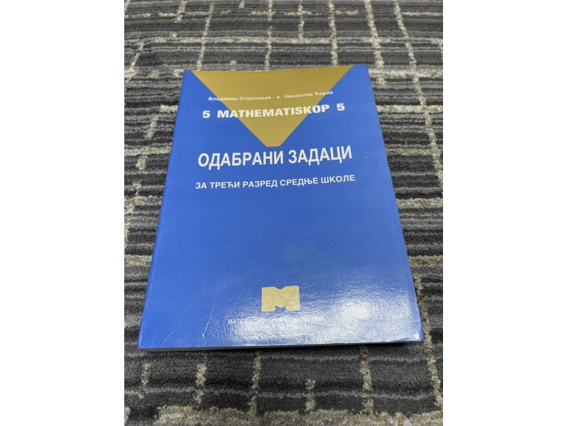 MATEMATISKOP 5 – ZADACI ZA 3. RAZRED SREDNJE ŠKOLE