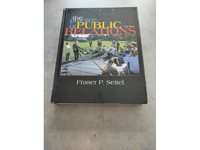 Fraser P. Seitel - The Practice of Public Relations
