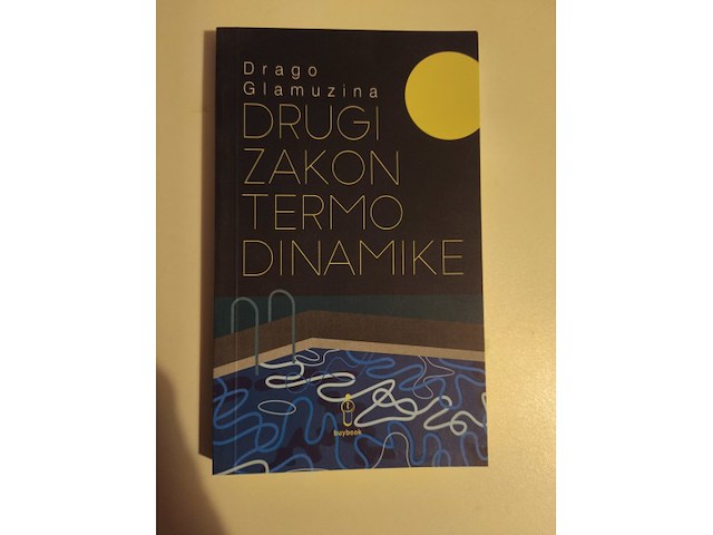 DRAGO GLAMUZINA - DRUGI ZAKON TERMODINAMIKE