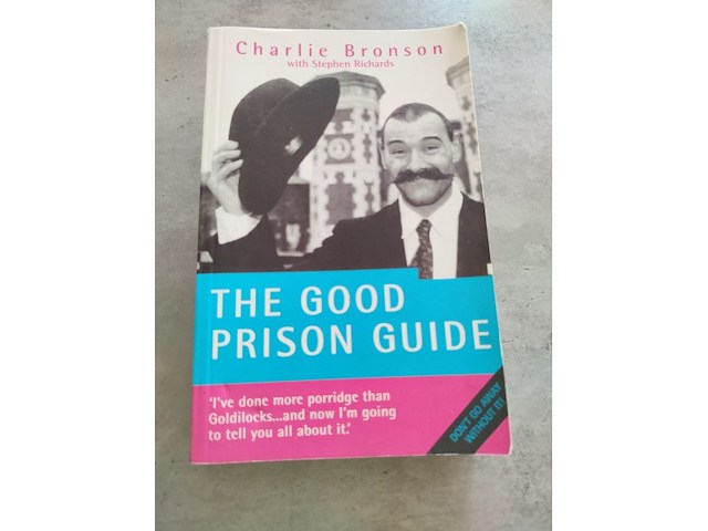 Charles Bronson - The Good Prison Guide