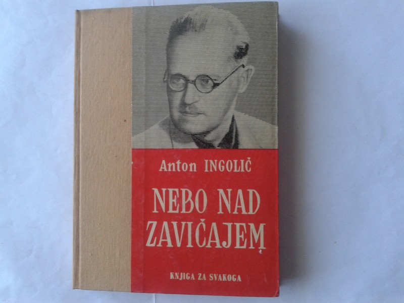 NEBO NAD ZAVICAJEM-Anton INGOLIC