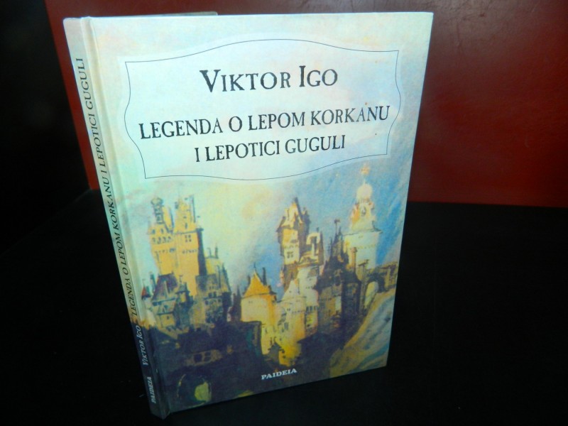 Legenda o lepom Korkanu, Viktor Igo PAIDEIA, 10d