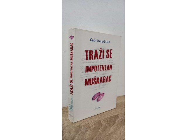 Traži se impotentan muškarac - Gabi Hauptman