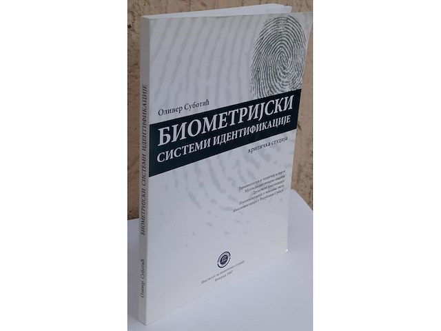 BIOMETRIJSKI SISTEMI IDENTIFIKACIJE - OLIVER SUBOTIĆ