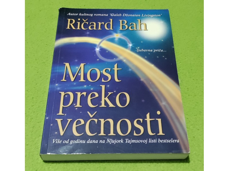 "MOST PREKO VEČNOSTI"-RIČARD BAH