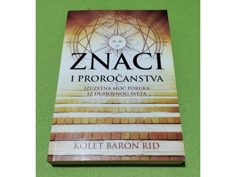 "ZNACI I PROROČANSTVA" -- KOLET BARON RUD