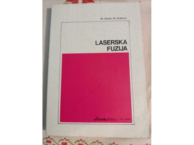Laserska fuzija - Mr Mijailo M. Gojković (1986)