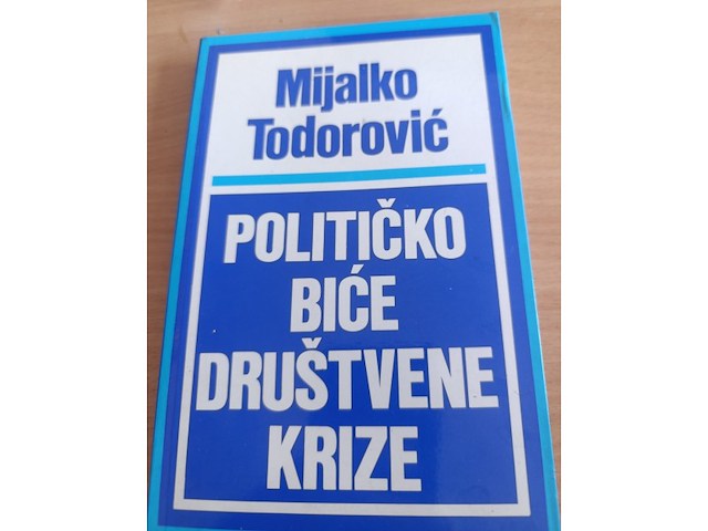 Političko biće društvene krize – M. Todorović