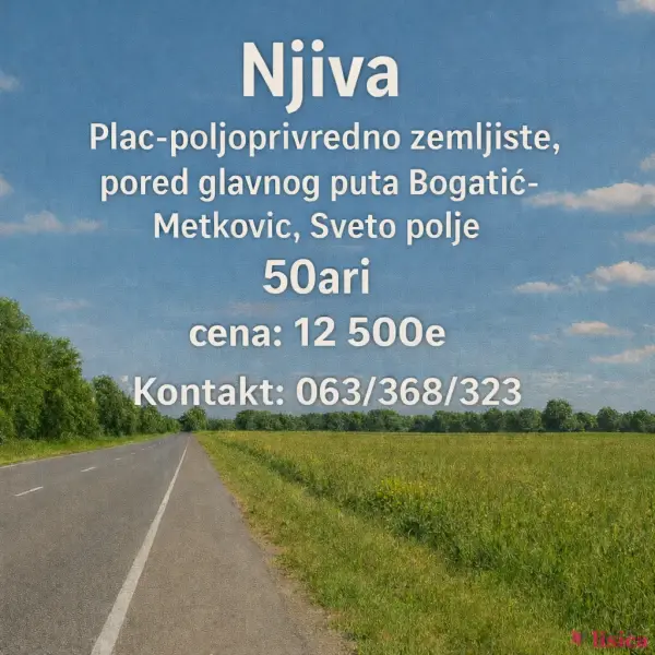 Poljoprivredno zemljište / njiva na prodaju - 50 ari, Bogatić (Sveto Polje)