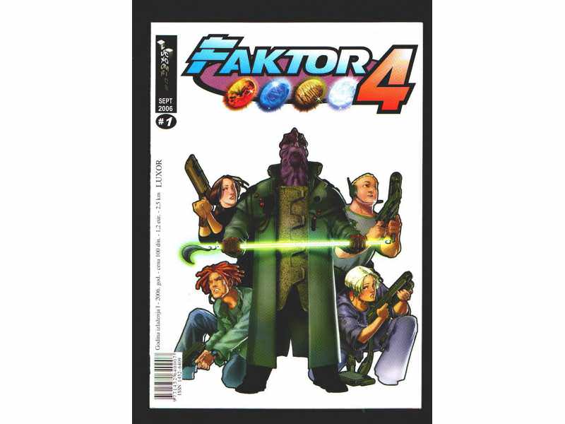 FAKTOR 4 BROJ 1 * LUXOR COMICS 2006. *