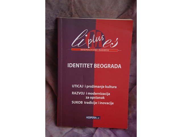 Identitet Beograda - Limes plus - Geopoliticki casopis