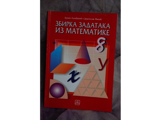 ZBIRKA ZADATAKA IZ MATEMATIKE 8 RAZRED -ZUNS