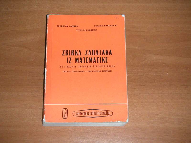 Zbirka zadataka iz matematike - 443 str.