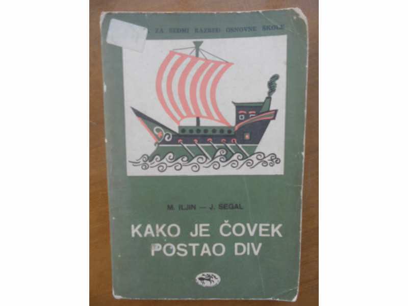 M. ILJIN - J .SEGAL * KAKO JE COVEK POSTAO DIV